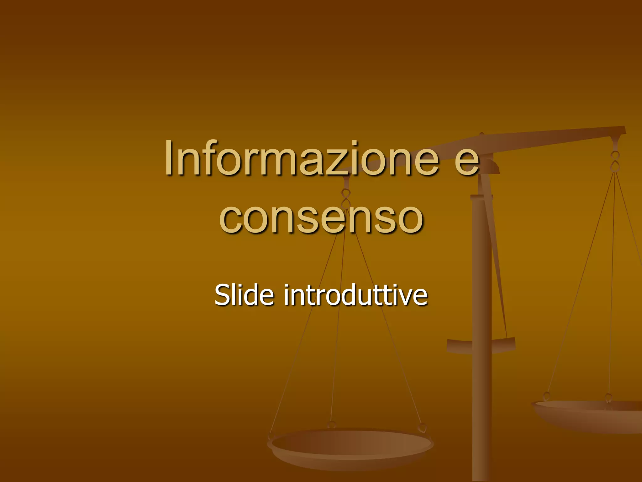 Consenso informato slide-introduttive | PPT