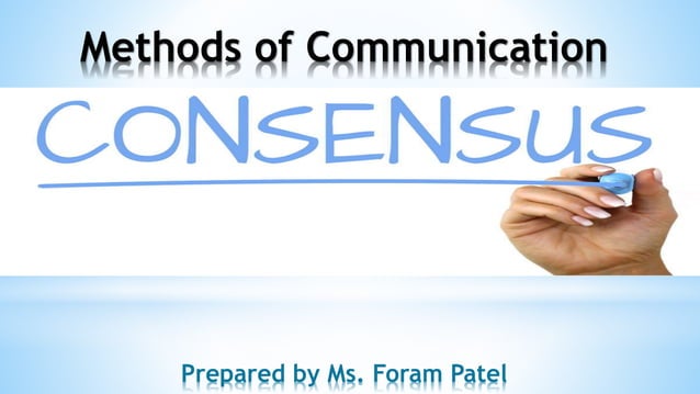 Consensus(agreement) | PPTX | Business | Business and Finance