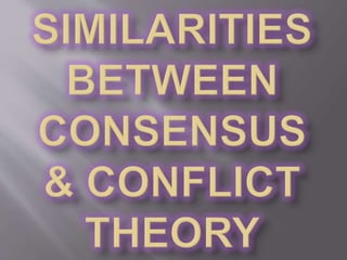 Consensus & conflict theory | PPTX