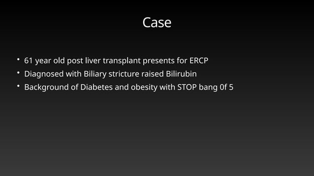 Consensus guidelines anaesthesia for ERCP | PPTX