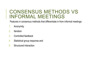Consensus method - Nominal Group technique and Delhi technique | PPTX