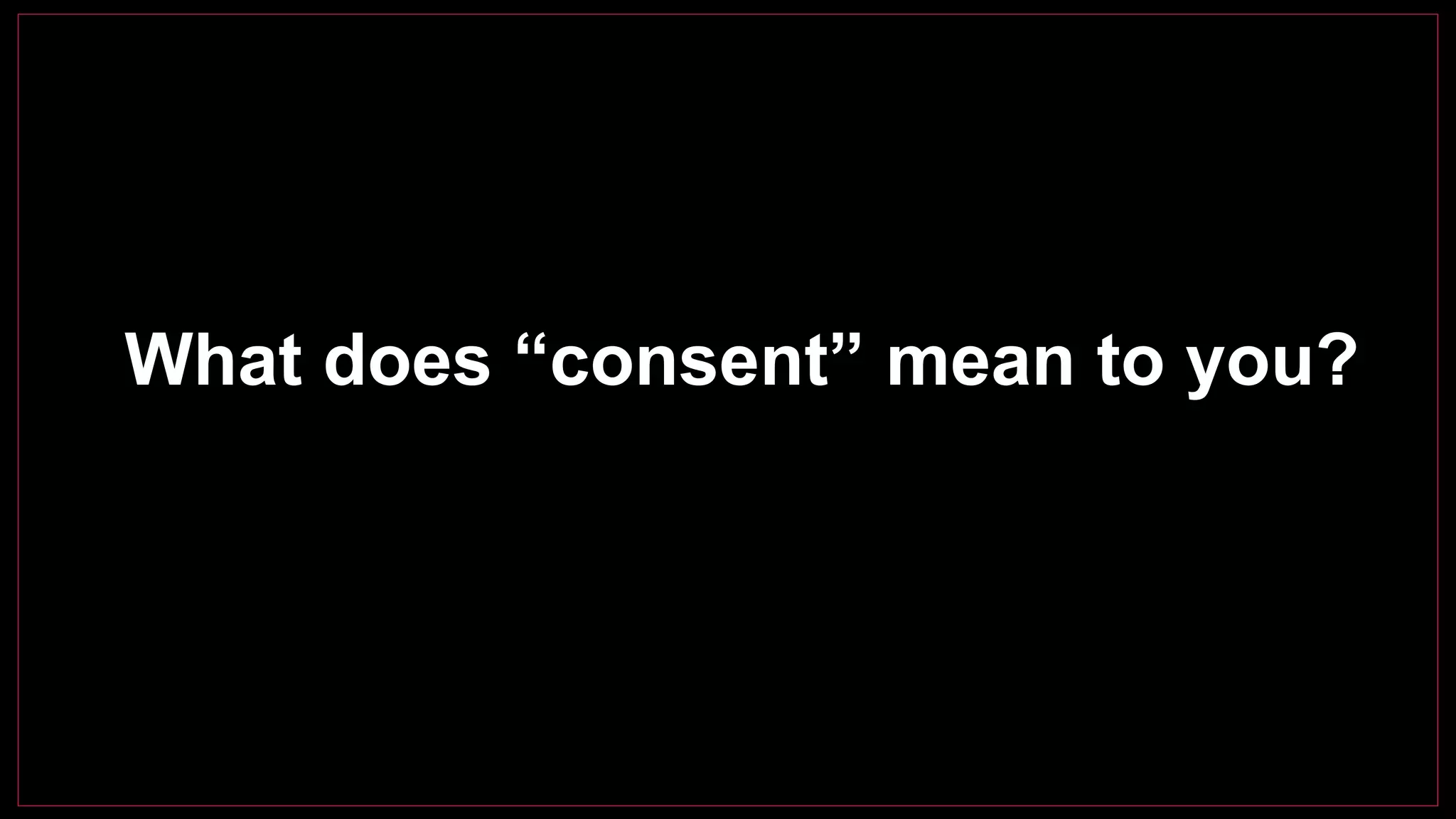 Consent 101 fall 2020 | PPTX