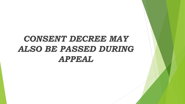 Consent Decree under order 23 civil procedure code and its caselaws.pptx