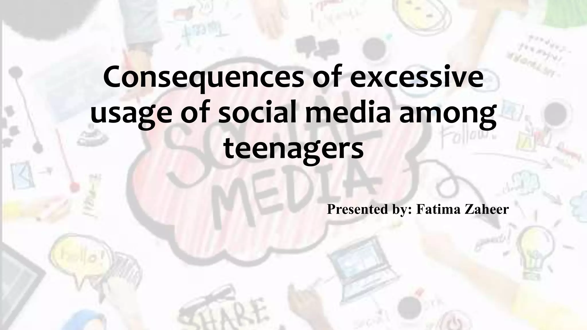 Consequences of excessive usage of social media among youth | PPT