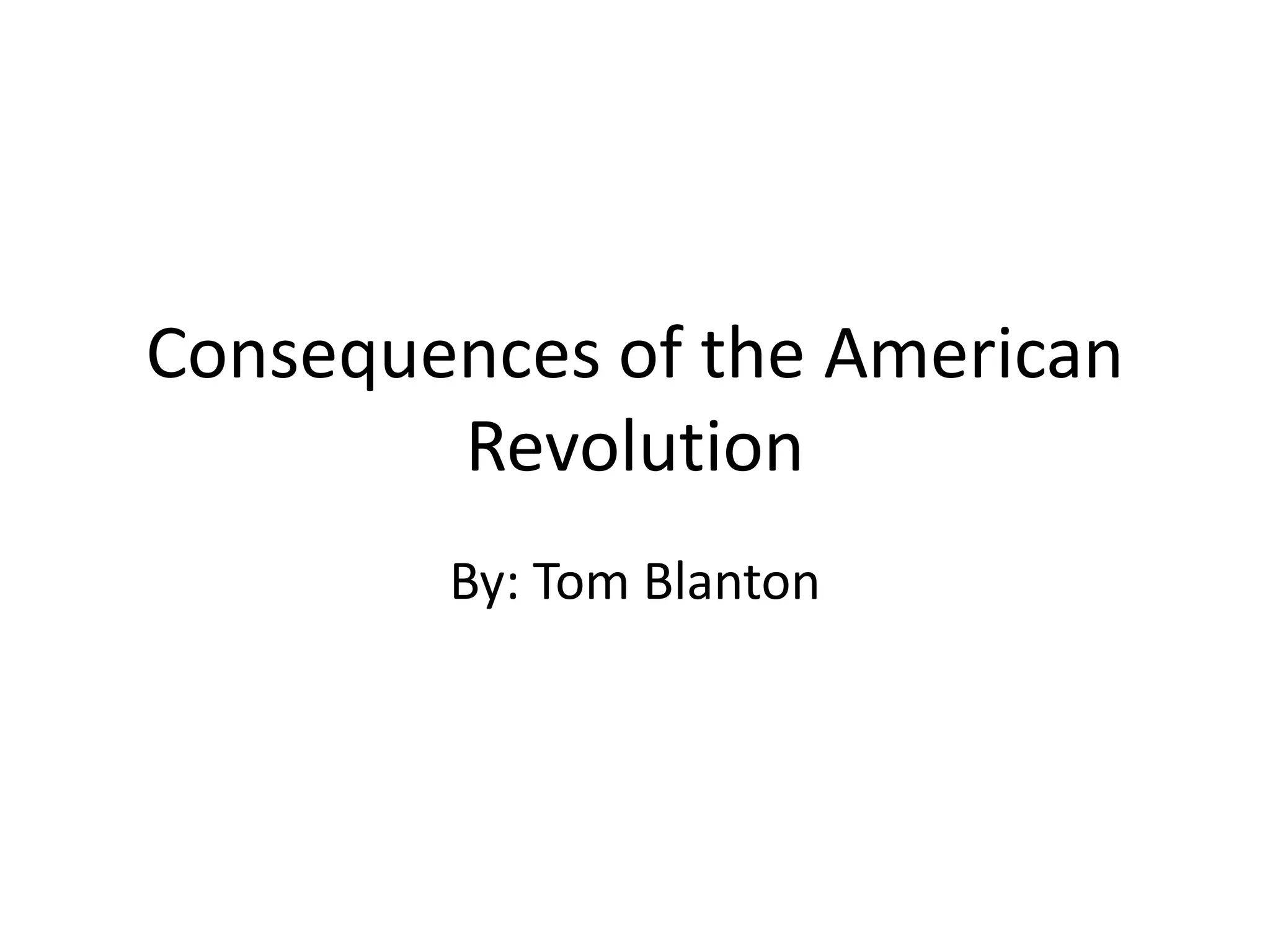 Consequences Of The American Revolution | PDF