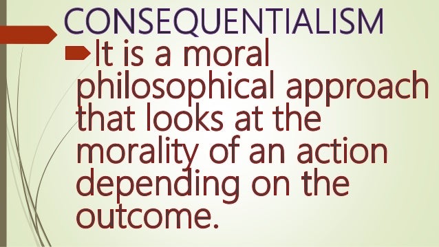 Consequentialism