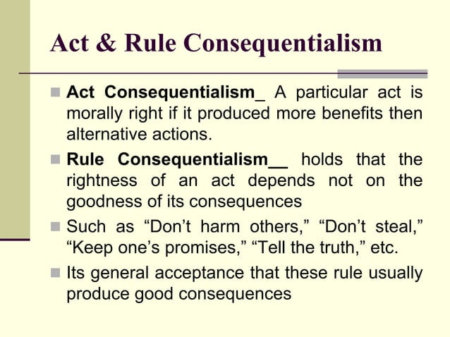 Consequentialist and Non-consequentialist theory | PPTX | Law