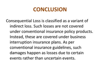 Consequential loss policy in relation with fire insurance | PPTX