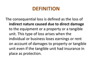 Consequential loss policy in relation with fire insurance | PPTX