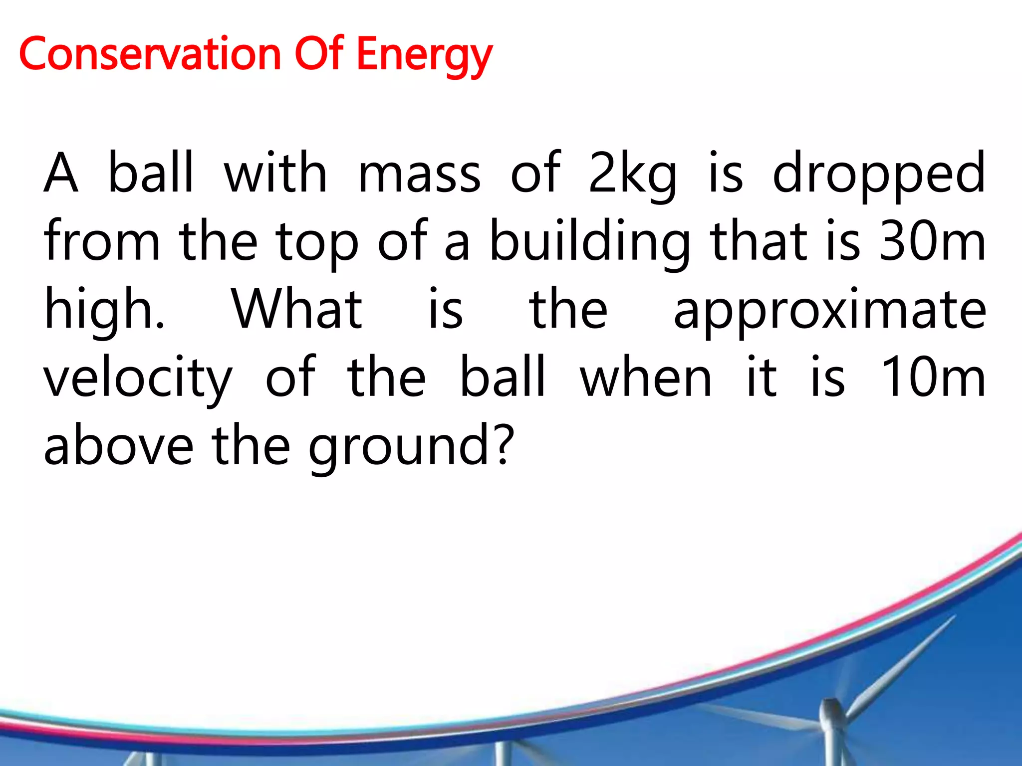 Conservation-of-energy-1.pptx | Physics | Science