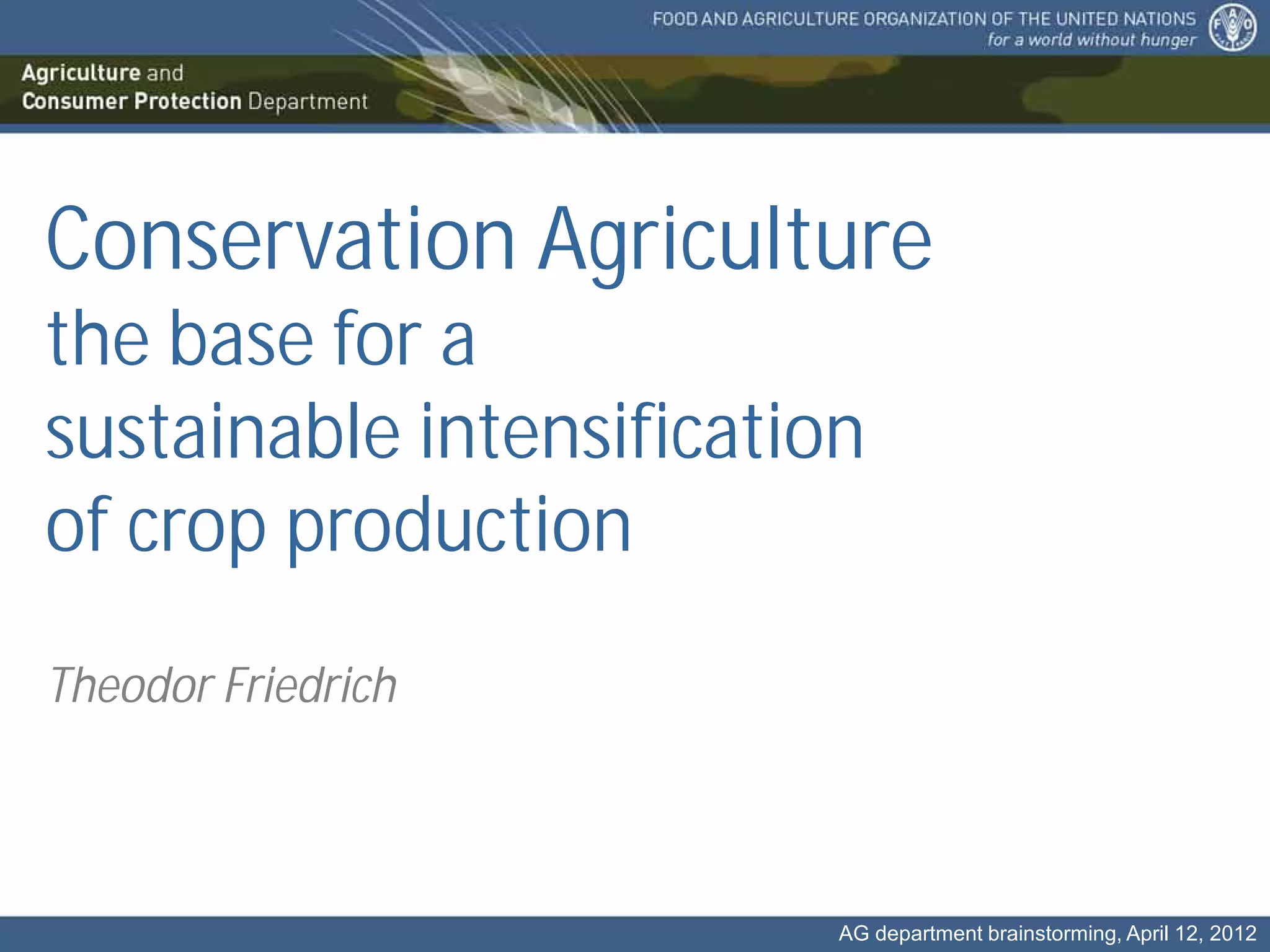 Conservation Agriculture for Sustainable Crop Production ...