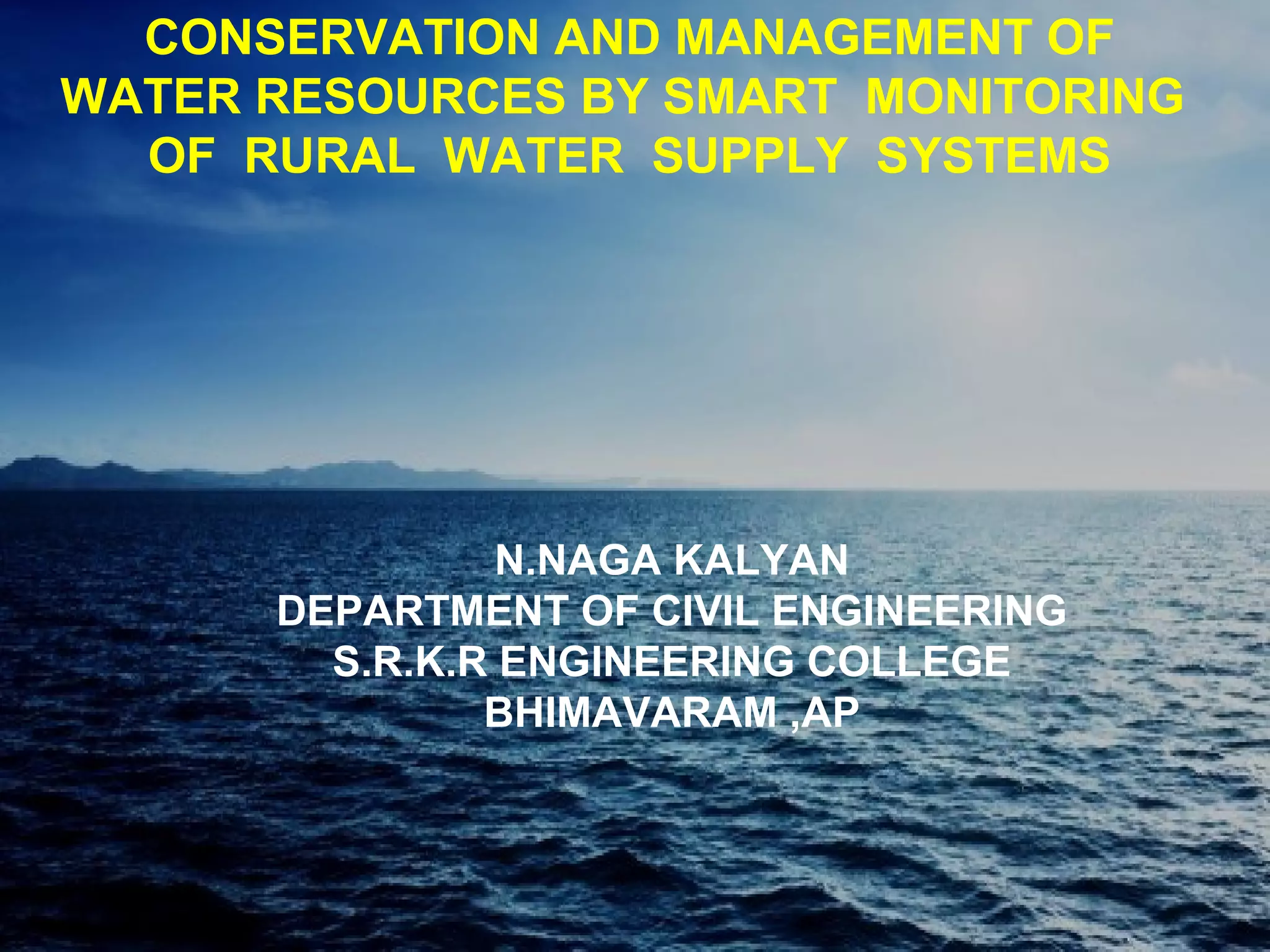 Conservation and management of water resources by smart monitoring of ...