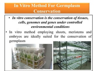 Conservation and preservation of germplasm | PPTX
