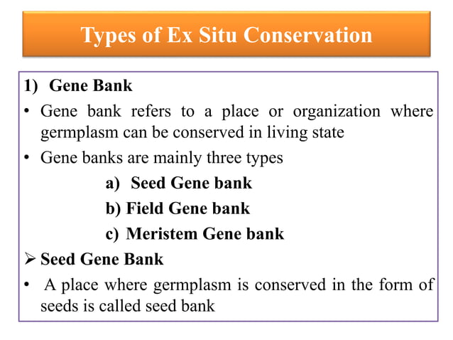 Conservation and preservation of germplasm | PPTX | Geography | Science