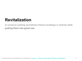 Conservation and revitalization of historic buildings | PPT