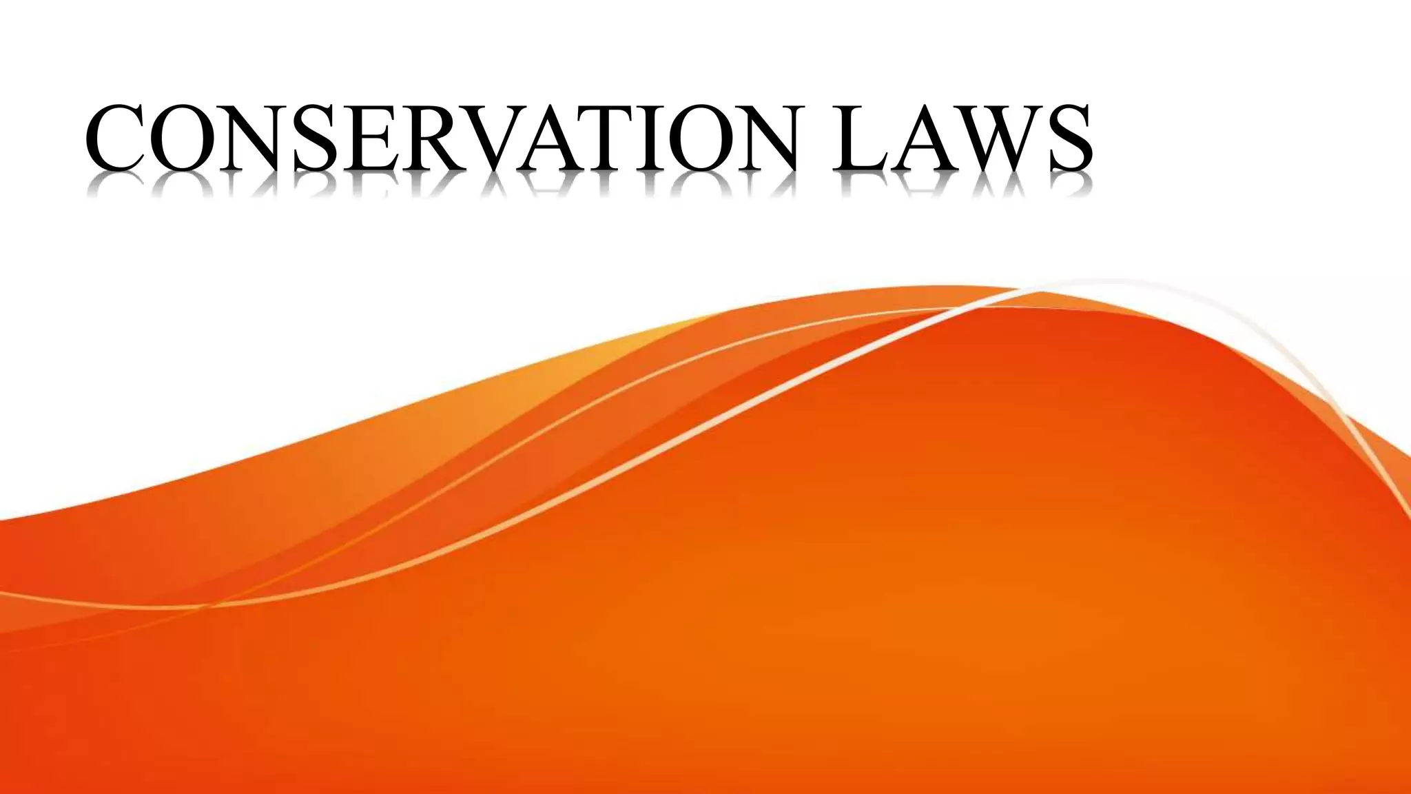 Conservation laws | PPT