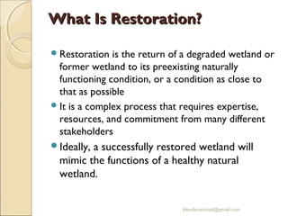 Conservation, management and restoration of wetlands | PPT
