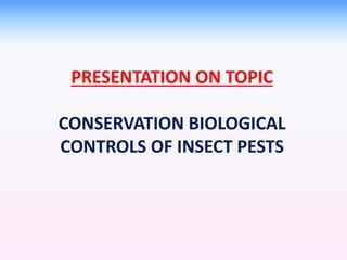 Conservation of biological controls | PPTX