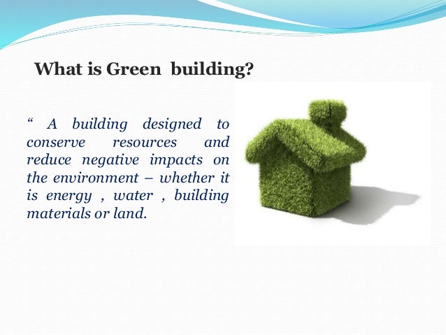 Energy Conservation Through Green Buildings Energy Conservation Through Green Buildings