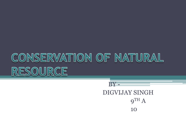 Conservation of natural resource | PPTX | Indoor Environmental Quality ...