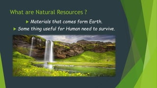 Conservation of Natural Resources | PPTX