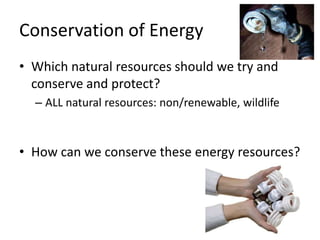 Conservation of natural resources energysoil | PPTX