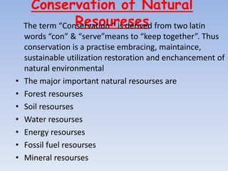 Conservation of natural resoureses main prjct | PPTX