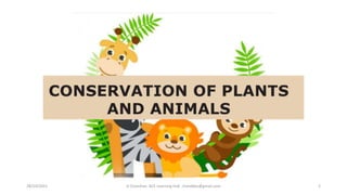Class 8 Science :Conservation of plants and animals | PPTX