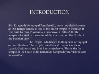 Conservation problems of the old Rangnath Venugopal temple, Pushkar, Rajasthan | PPTX