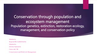 Conservation through population and ecosystem management by Fouzia ...
