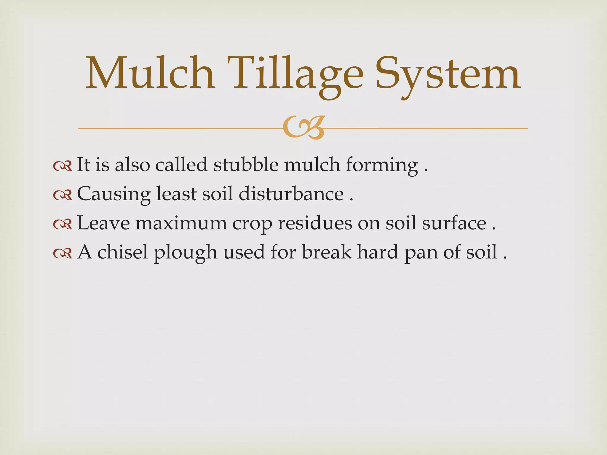 Conservation tillage, Practices used in Conservation Tillage | PPTX