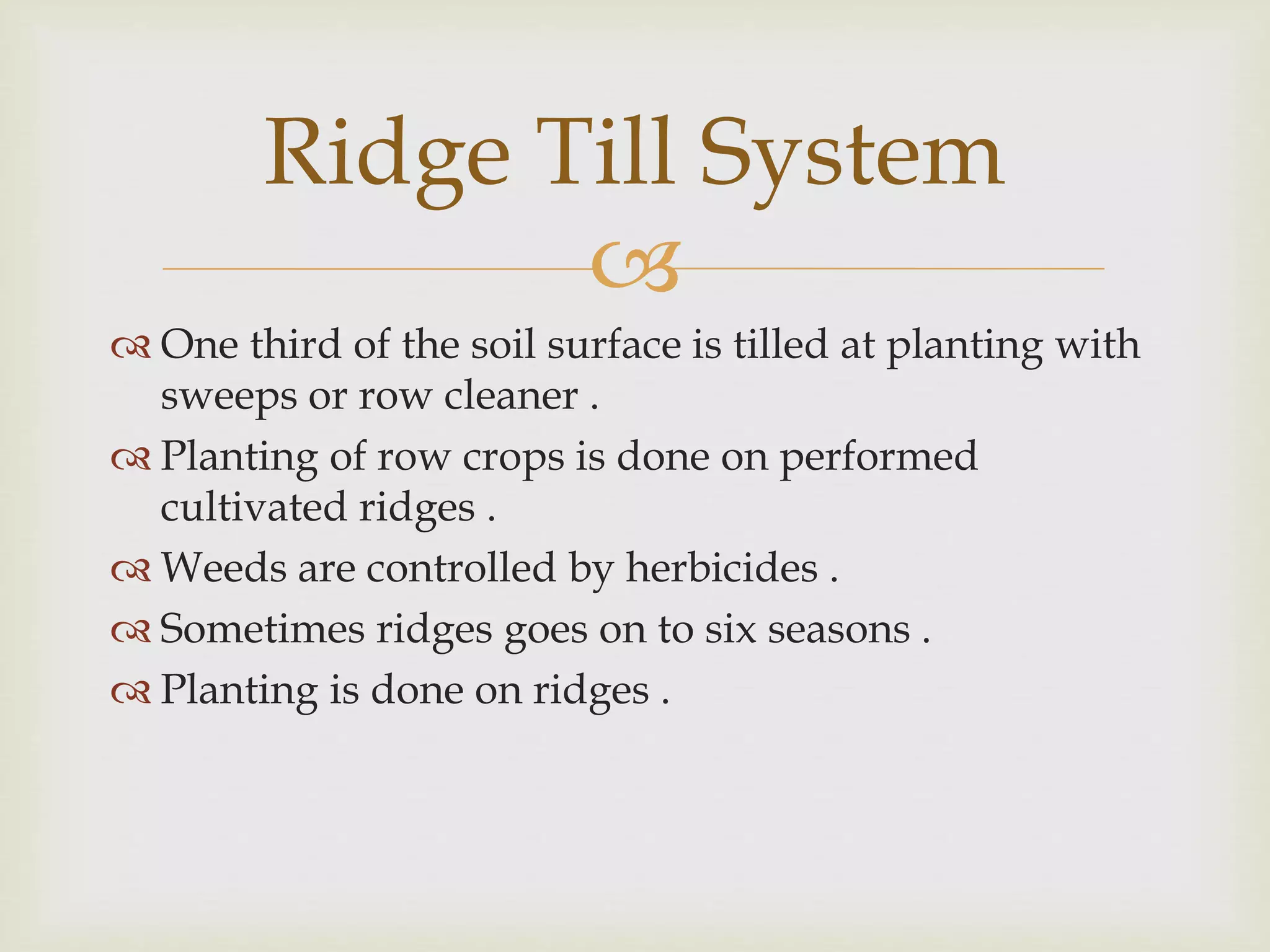 Conservation tillage, Practices used in Conservation Tillage | PPTX