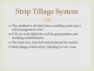 Conservation tillage, Practices used in Conservation Tillage | PPTX