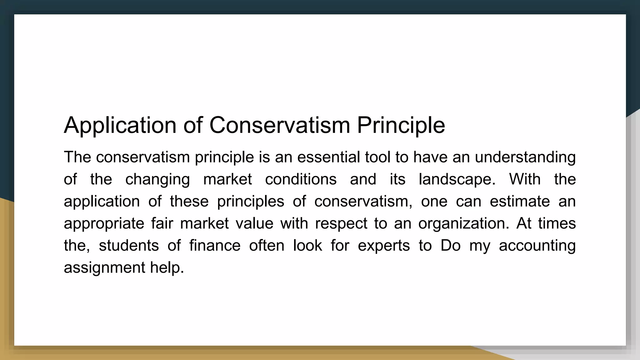 Conservatism Principle of Accounting | PPTX
