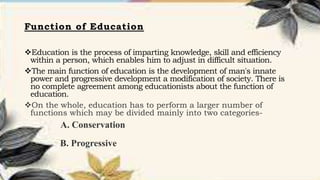 Conservative and Progressive functions of Education report.pptx