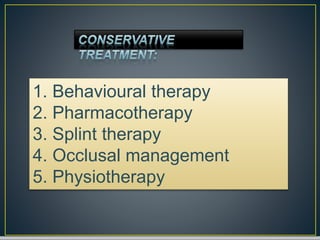 Conservative management of tmj disorder | PPTX