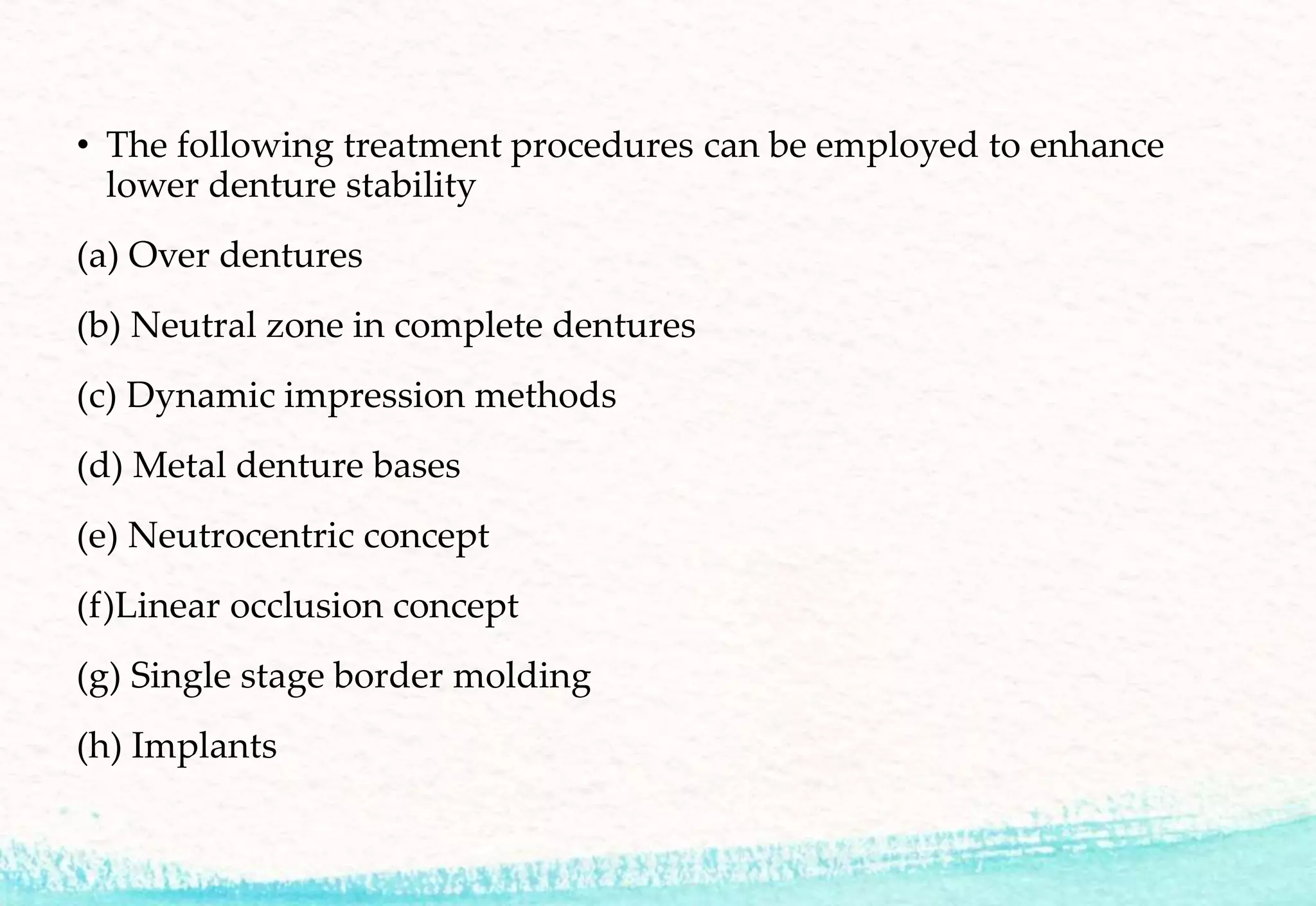 Conservative prosthodontic procedures to improve mandibular denture ...