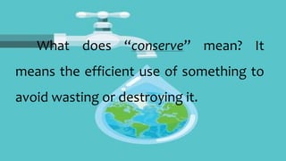 Conserving Water | PPTX