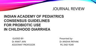 consensus guidelines for probiotics- journal review md pediatrics | PPTX