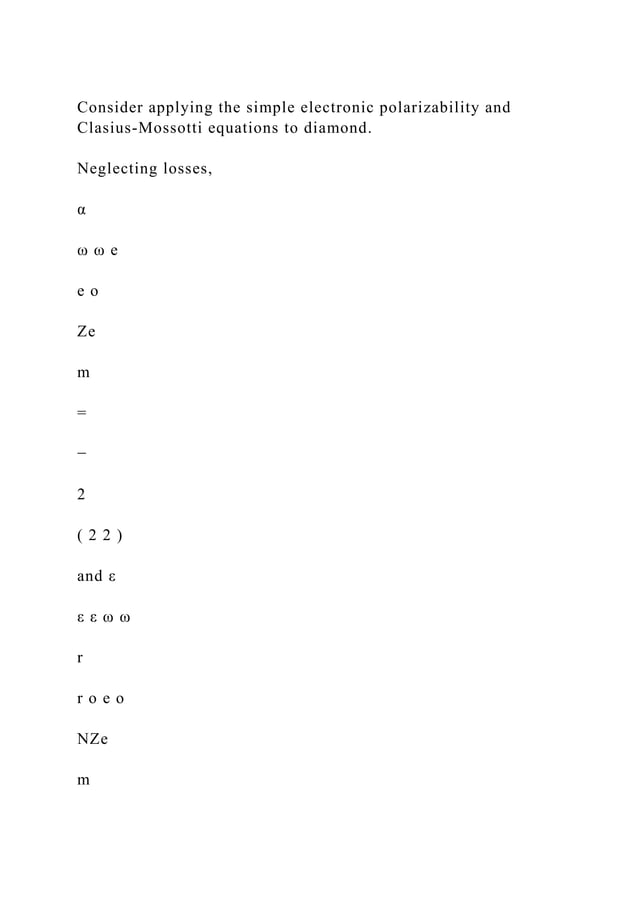 Consider applying the simple electronic polarizability and Clasius-M.docx