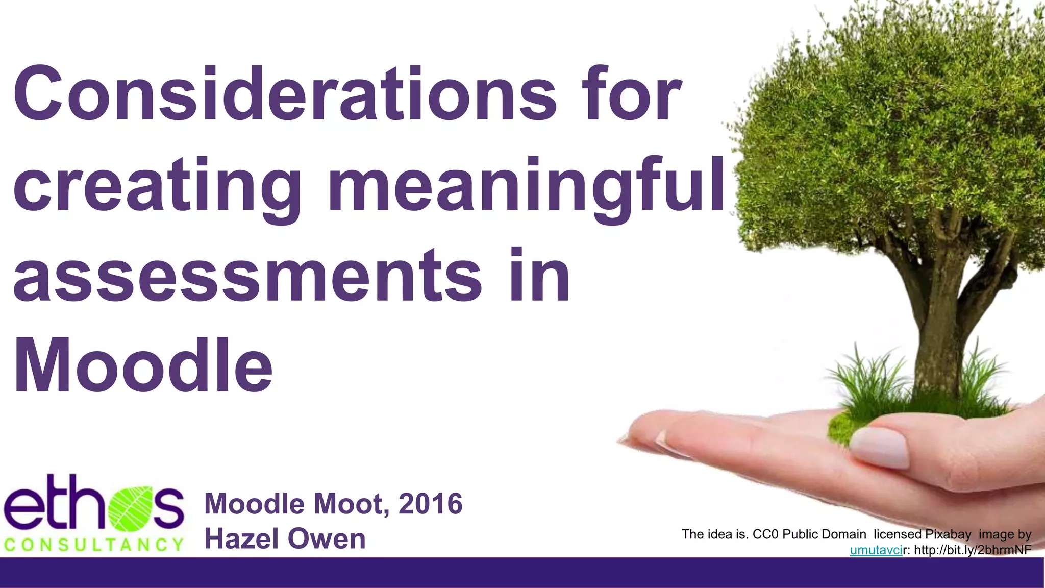 Considerations for creating meaningful assessments in Moodle | PPT