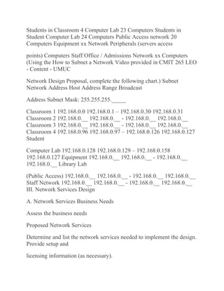 Consider introducing the overall objective of the network design ...