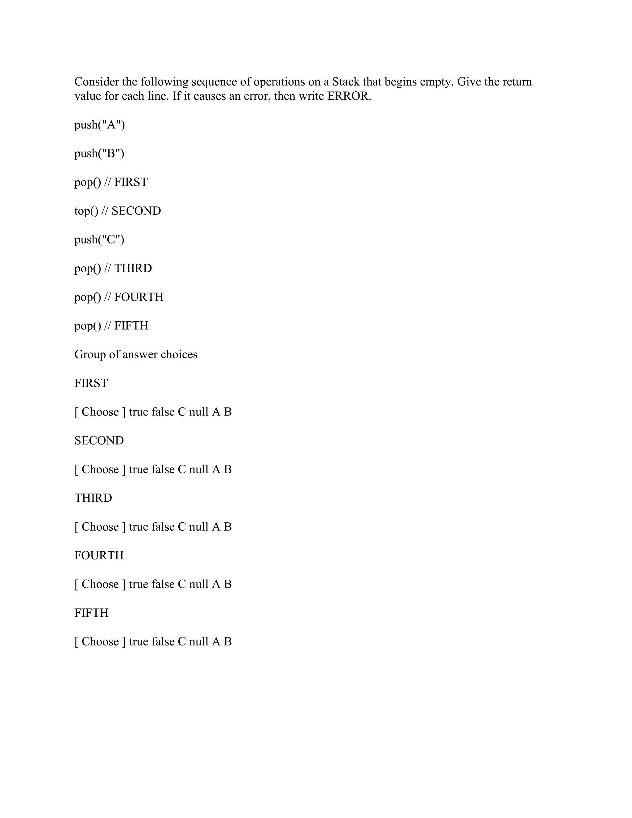 Consider the following sequence of operations on a Stack that begins e.docx