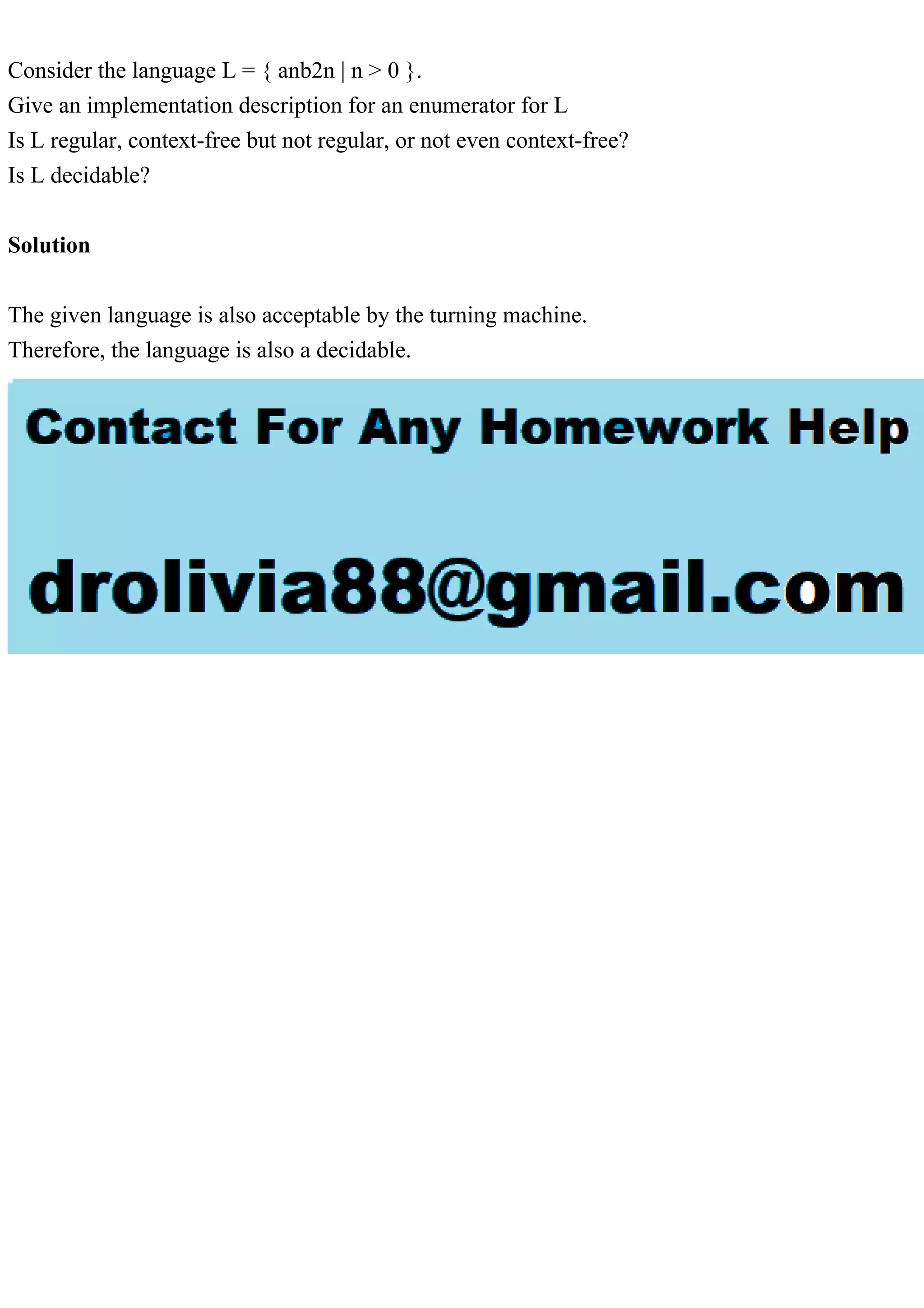 Consider the language L = { anb2n n 0 }.Give an implementation.pdf