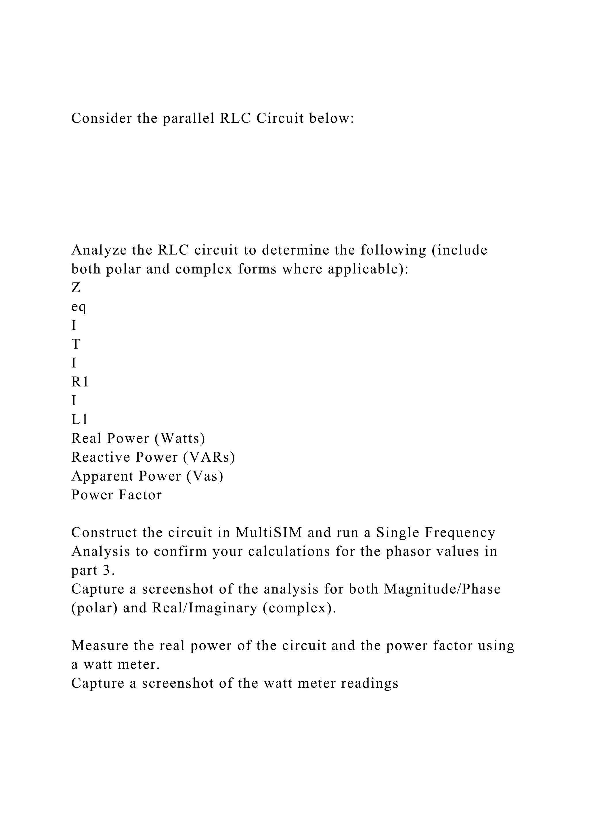 Consider the parallel RLC Circuit belowAnalyze the .docx
