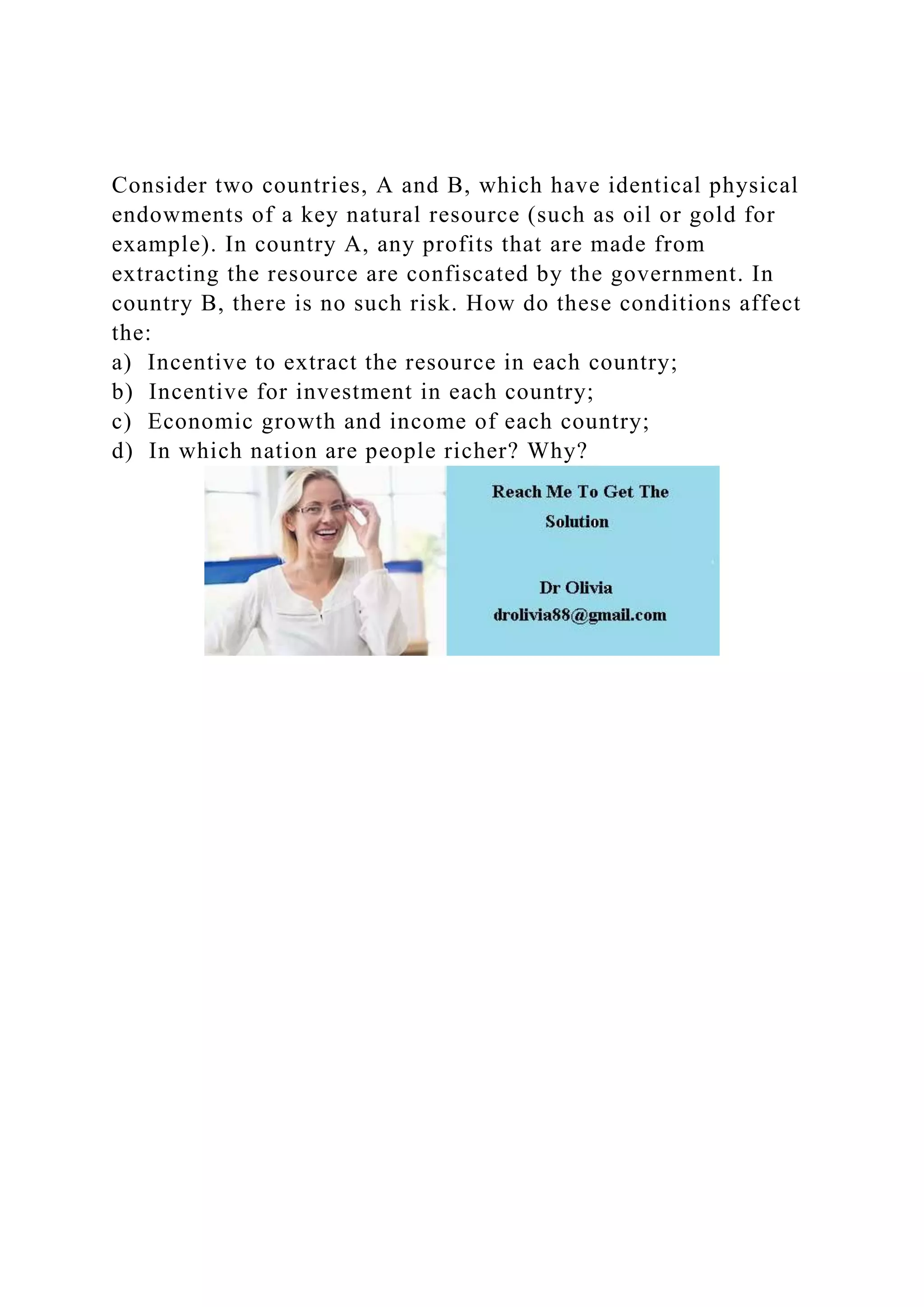 Consider two countries, A and B, which have identical physical end.docx