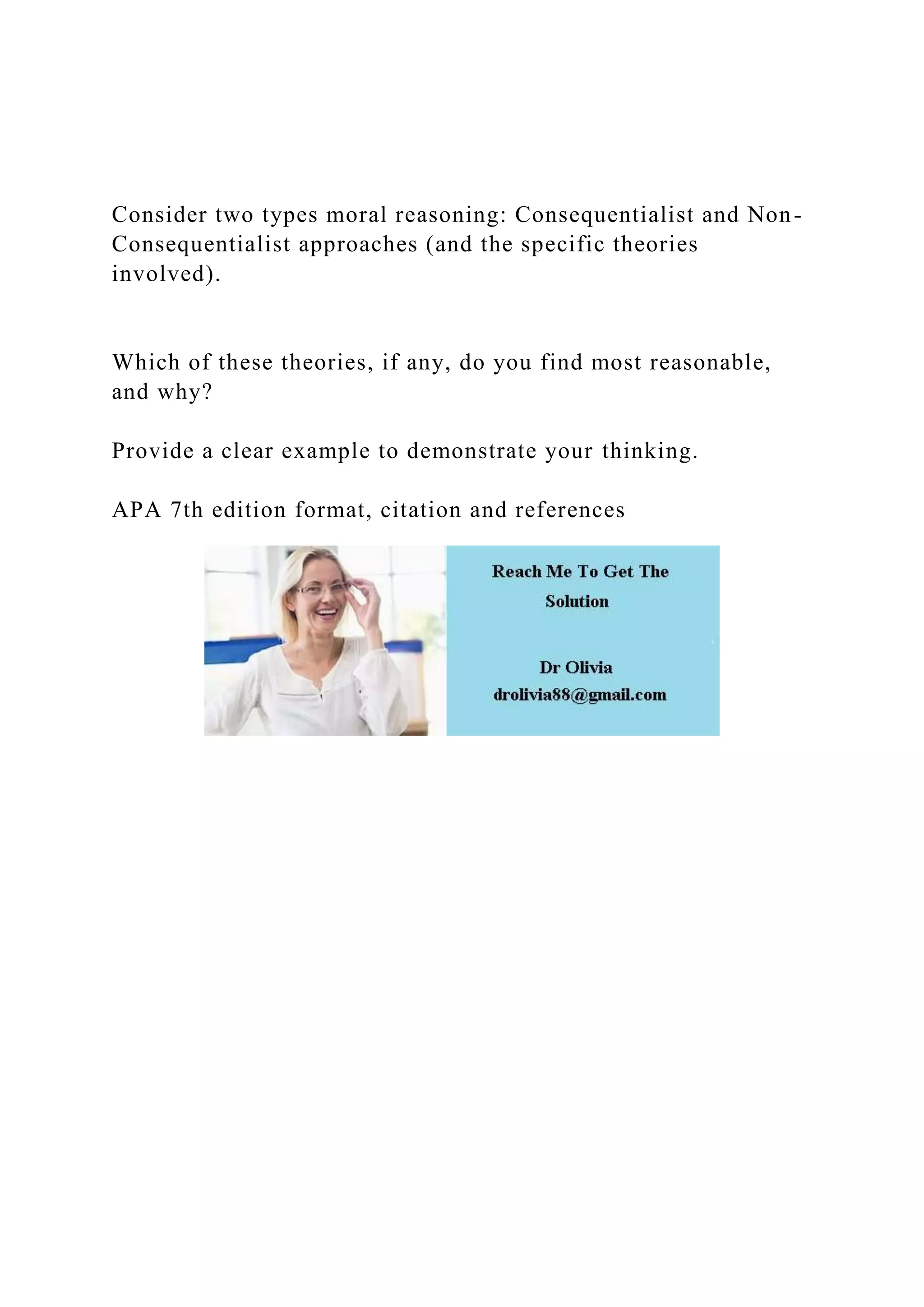 Consider two types moral reasoning Consequentialist and Non-Con.docx