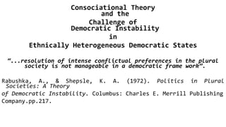 Consociational theory and democratic stability of ghana’s project | PPTX