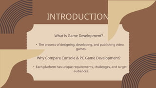 Console vs. PC Game Development Key Differences | PPTX