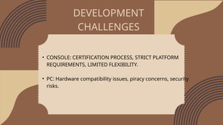 Console vs. PC Game Development Key Differences | PPTX
